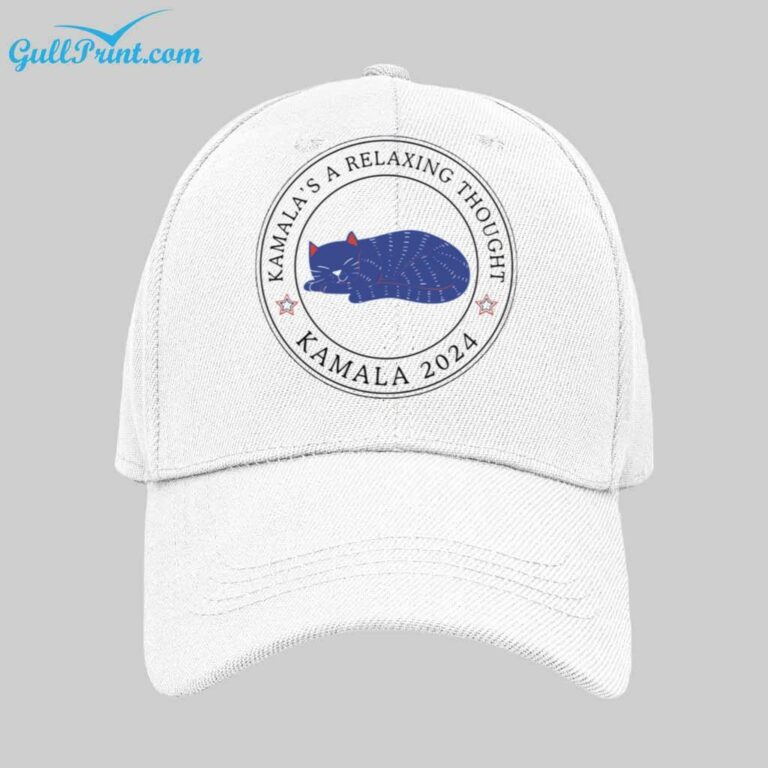 Kamala 2024 Kamala's A Relaxing Thought Hat - gullprint.com
