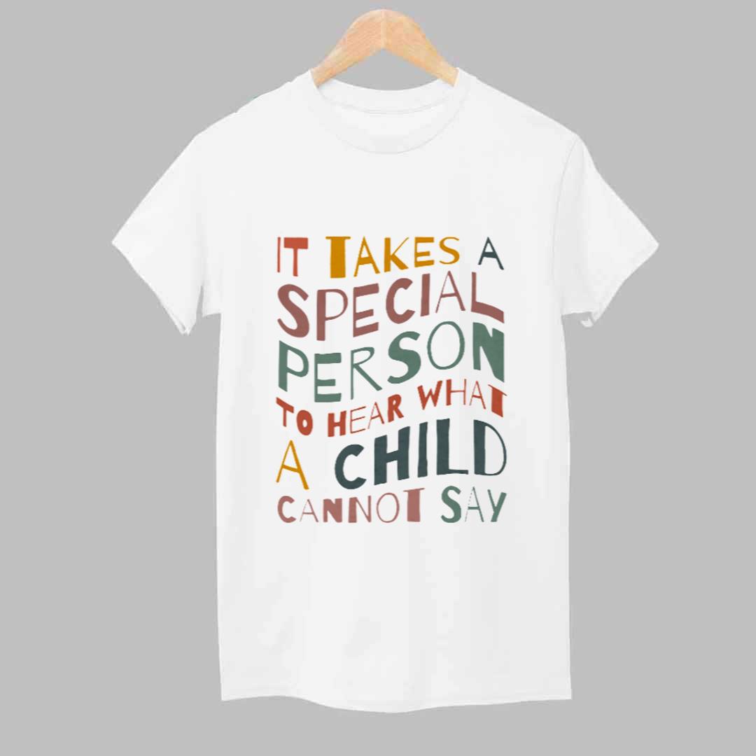 It Takes A Special Person To Hear What A Child Cannot Say Shirt ...